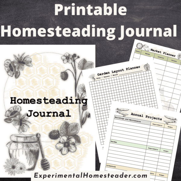 Printable Homesteading Journal - Experimental Homesteader Shop